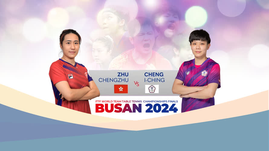 CHENG I CHING vs ZHU CHENGZHU - ITTF World Team Table Tennis Championships Finals BUSAN 2024 | MyTV